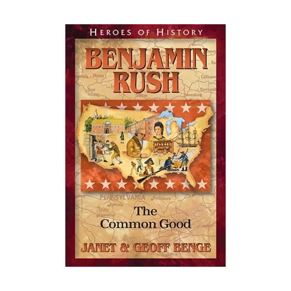 Benjamin Rush: The Common Good